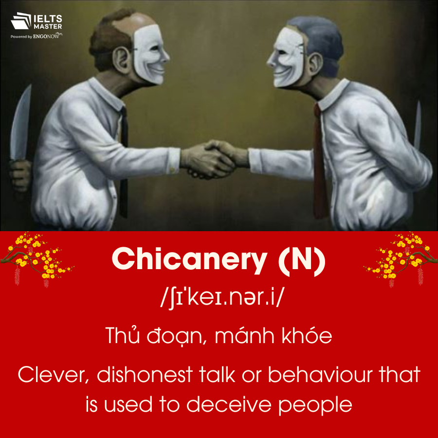 Nâng Cao Vốn Từ Vựng IELTS: "Chicanery"
